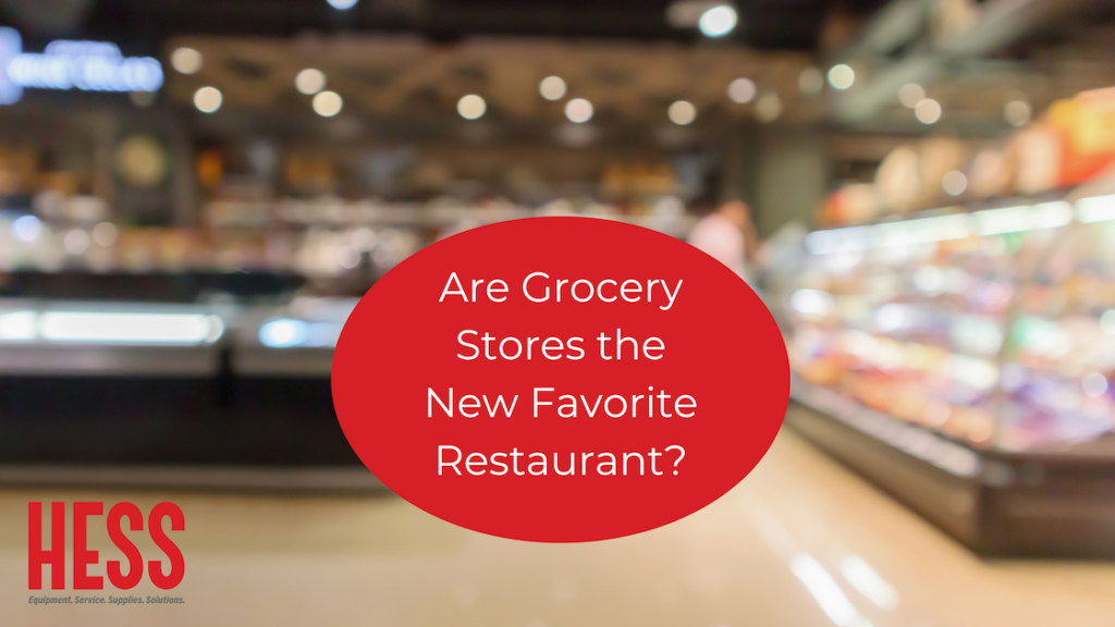 The Grocerant Trend: Are Grocery Stores the New Restaurants? | HessMM News